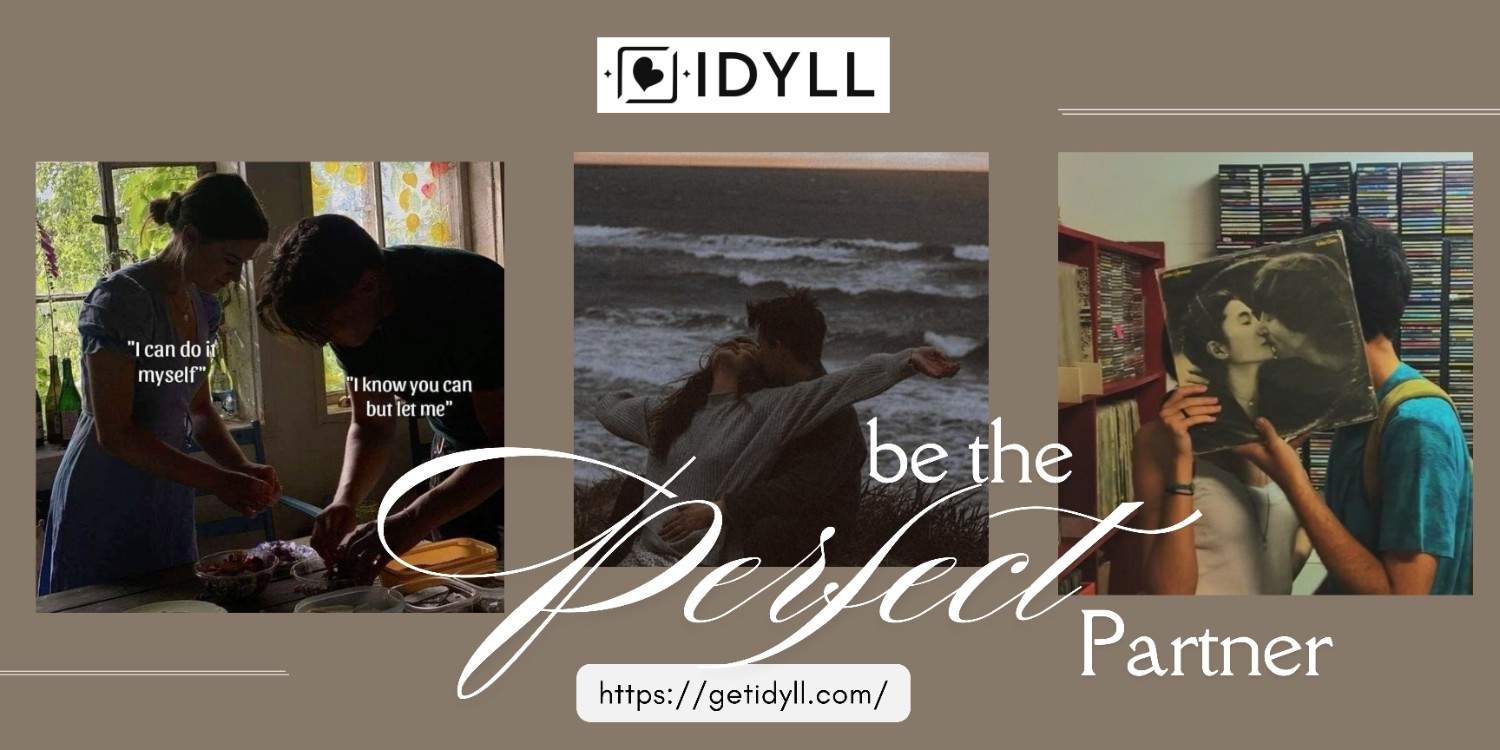 How to Be the Perfect Partner?